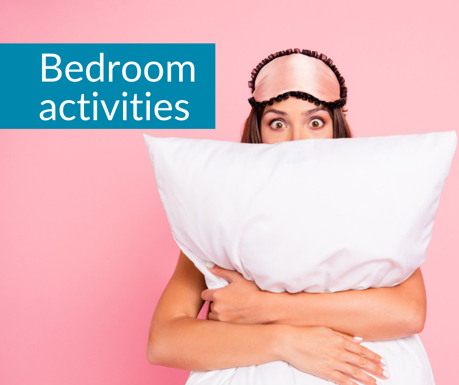 Bedroom activities - Dr Sue Smith Coaching, NLP and Lifestyle Medicine